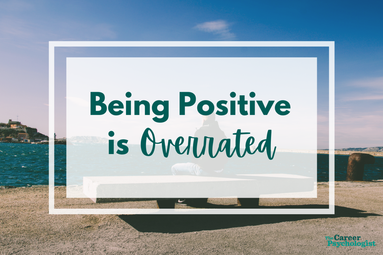 Being Positive is Overrated!